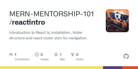 GitHub MERN MENTORSHIP Reactintro Introduction To React Js Installation Folder