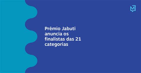 Prêmio Jabuti Anuncia Os Finalistas Das 21 Categorias Meio