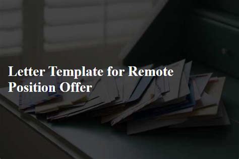 Letter Template For Remote Position Offer Free Samples In Pdf Letterin