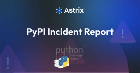 astrix security on linkedin incident report pypi admin personal