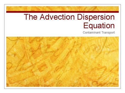 The Advection Dispersion Equation Contaminant Transport Modelling Contaminant