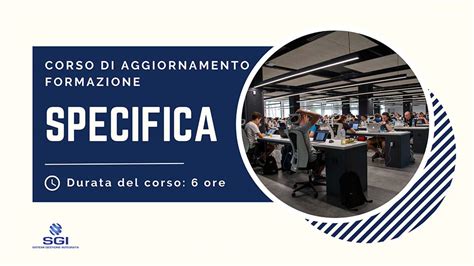 Corsoaggiornamentoformazionespecificalavoratori Sgi