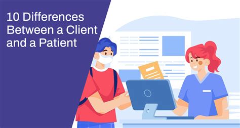 10 Differences Between A Client And A Patient Ambula Healthcare