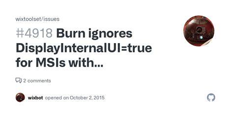 Burn Ignores Displayinternaluitrue For Msis With Embeddedui · Issue