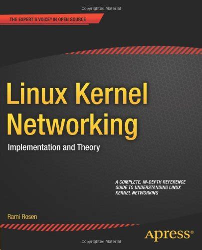 Linux Kernel Networking Implementation And Theory Let Me Read