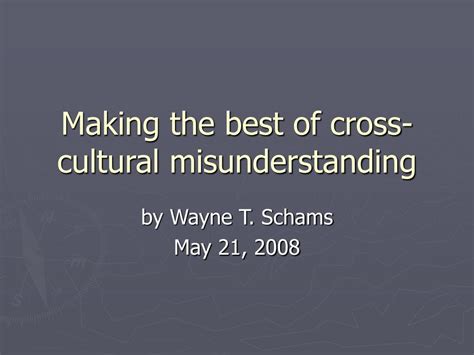 Ppt Making The Best Of Cross Cultural Misunderstanding Powerpoint