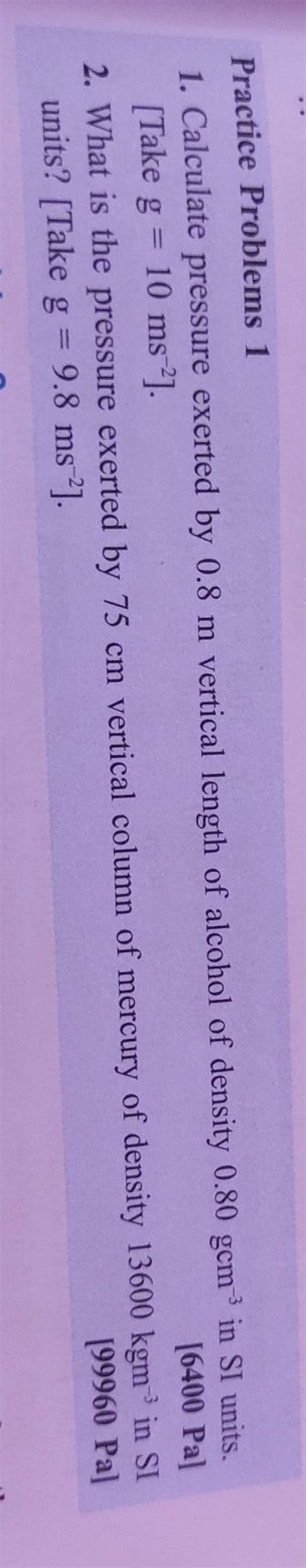 Practice Problems 11 Calculate Pressure Exerted By 0 8 M Vertical Lengt