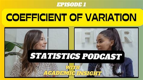 1 Stats Podcast Coefficient Of Variation Explained Measuring Relative Variability Youtube