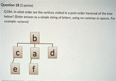 need help question183 points q18ain what order are the vertices visited