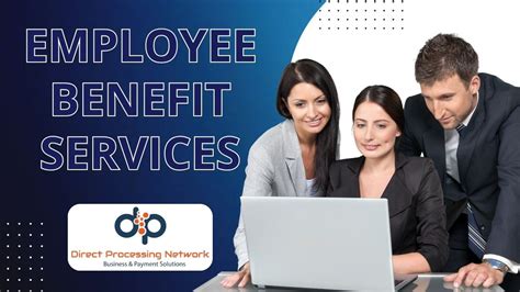 Employee Benefit Services Direct Processing Network