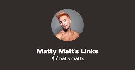 Matty Matts Links Find Matty Matts Links Onlyfans Linktree