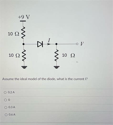 [solved] 9 v 10 q o v 10 q m 10 q assume the ideal model of the diode