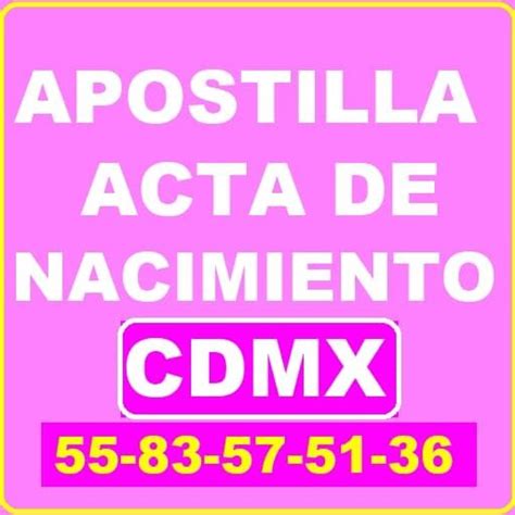 APOSTILLA ACTA DE NACIMIENTO CDMX APOSTILLA ACTA DE NACIMIENTO CDMX