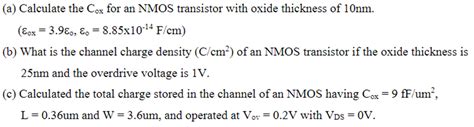 Solved A Calculate The Cox For An Nmos Transistor With Oxide
