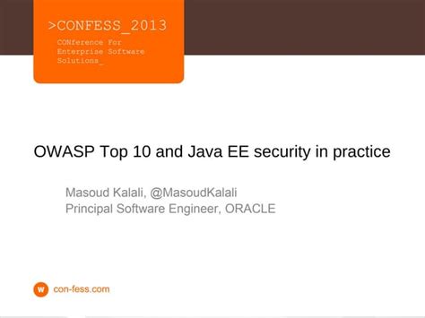 Confess 2013 Owasp Top 10 And Java Ee Security In Practice Ppt