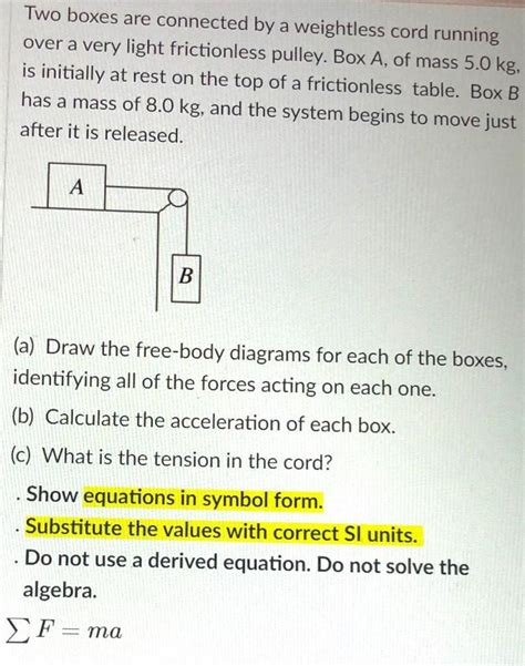 [answered] Two Boxes Are Connected By A Weightless Cord Running Over A