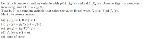 Solved Let X 0 Denote A Random Variable With P D F Fx 2