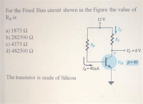 solved for the fixed bias circuit shown in the figure the