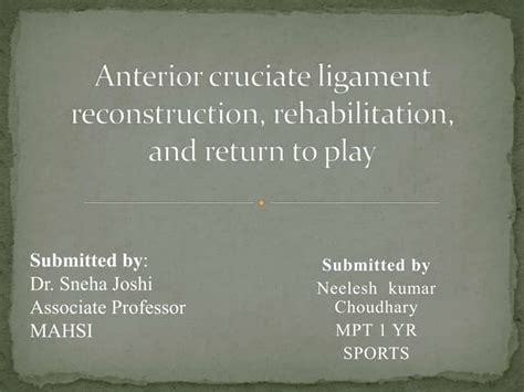 Anterior Cruciate Ligament Reconstruction Rehabilitation Andpptx