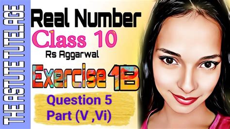 Class 10 Rs Aggarwal Real Number Exercise 1bquestion 5 Part Vvirsaggarwal