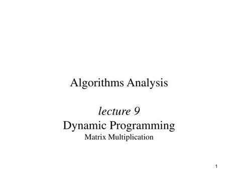 Ppt Algorithms Analysis Lecture 9 Dynamic Programming Matrix