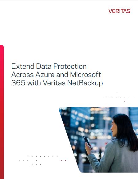 Extend Data Protection Across Azure And Microsoft 365 With Veritas