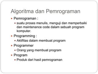 Algoritma Dan Pemrograman PPT