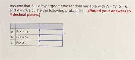 Solved Assume That X Is A Hypergeometric Random Variable Chegg