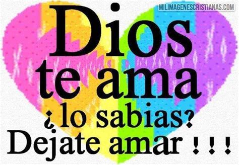 Imágenes con frases Dios te ama Imagenes de amor gratis Dios te ama