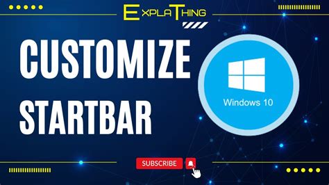 Customize Your StartBar in Windows 10 | ExplaThing - YouTube