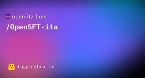 Open Ita Llms OpenSFT Ita Datasets At Hugging Face