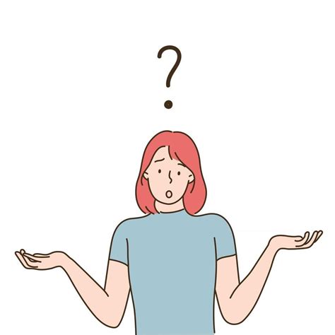 A Woman With A Question Mark Floating Above Her Head Is Making A