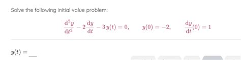 Solved Solve The Following Initial Value Problem Chegg