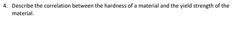 Solved 4 Describe The Correlation Between The Hardness Of A