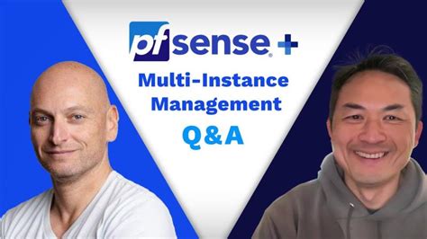 Netgate On Linkedin Multi Instance Management Qanda Sneak Peek Pfsense