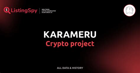 Karameru Crypto Project Kara Token Listings Events Analysis Listingspy