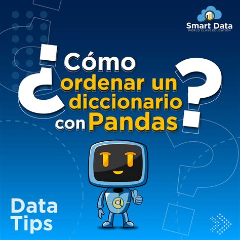 Smart Data ¿cómo Ordenar Un Diccionario Con Pandas 🤔 Facebook