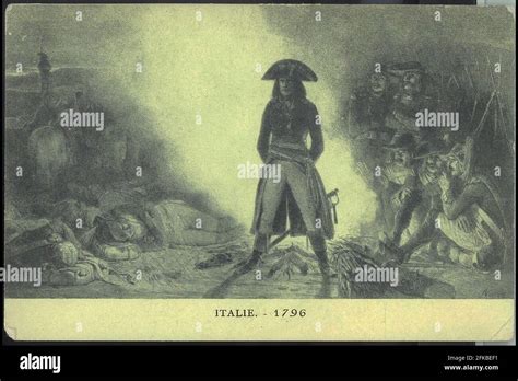 Napoleon Bonaparte And His Army 1st Campaign In Italy 1795 1797