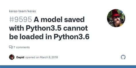 A Model Saved With Python Cannot Be Loaded In Python Issue Keras Team Keras GitHub