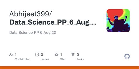 Github Abhijeet399datasciencepp6aug23 Datasciencepp6aug23