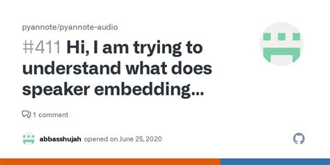 Hi I Am Trying To Understand What Does Speaker Embedding Model Do