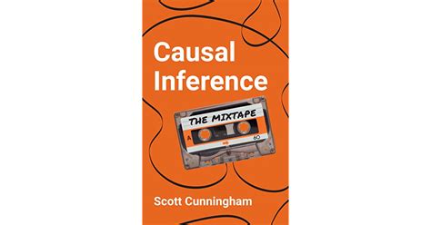 Causal Inference The Mixtape By Scott Cunningham