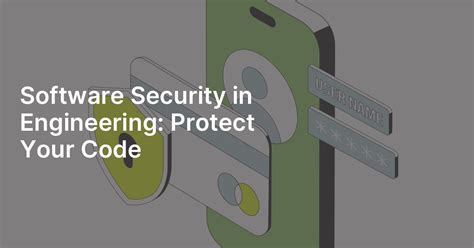 Software Security In Engineering Protect Your Code