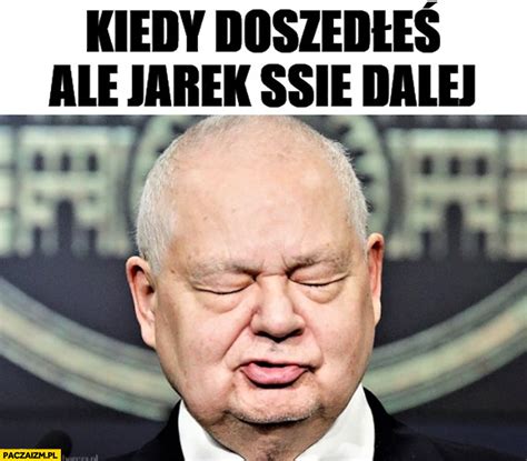 Glapiński kiedy doszedłeś ale Jarek ssie dalej Paczaizm pl