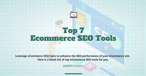 Handpicked Top 7 Ecommerce Seo Tools
