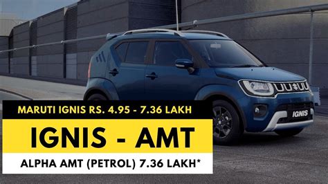 Maruti Suzuki Ignis Alpha Amt Petrol 736 Lakh Real Life Review
