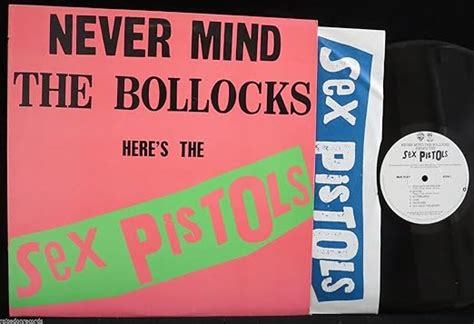 Never Mind The Bollocks Here S The Sex Pistols USA Vinyl LP Amazon Com Music