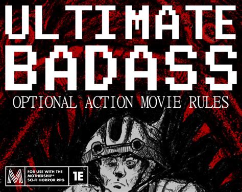 Ultimate Badass Action Movie Rules For Mothership 1e By Meatcastle