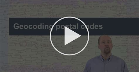 Geocoding Postal Codes Geocoding Addresses And Postal Codes Coursera