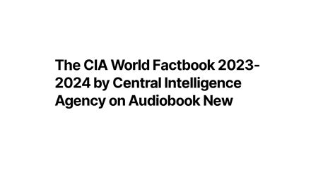 The Cia World Factbook 2023 2024 By Central Intelligence Agency On
